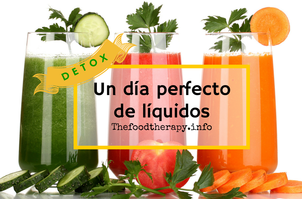 Un día perfecto de dieta líquida | The Food Therapy